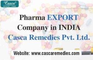 Pharma Export Company in India | Export Medicine | Casca Remedies