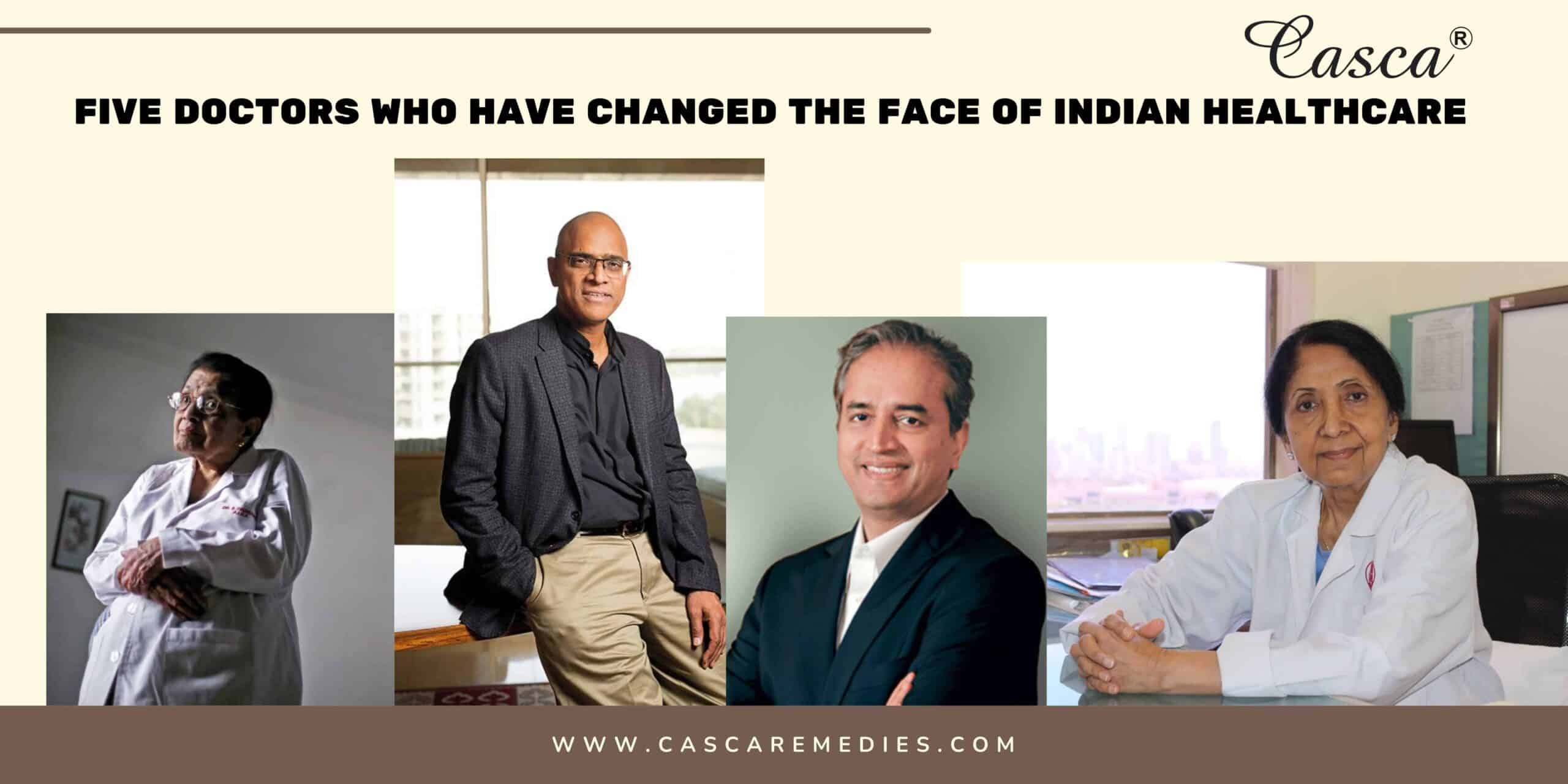 Five Doctors Who Have Changed the Face of Indian Healthcare